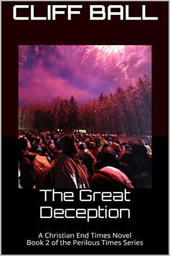 The Great Deception (Perilous Times #2) by Cliff Ball | Goodreads