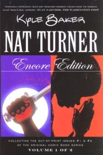 Nat Turner, volume 1 of 2 by Kyle Baker | Goodreads