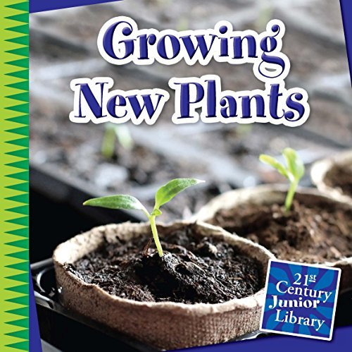 Growing New Plants by Jennifer Colby | Goodreads