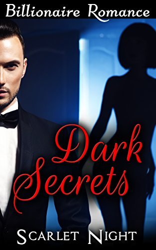 Dark Secrets (Hot Romance Series Book 1) by Scarlet Night | Goodreads