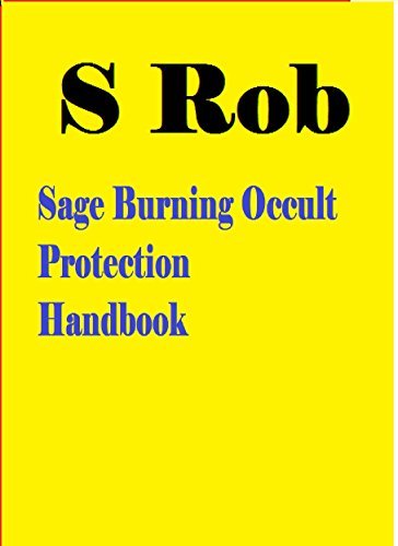 Sage Burning Occult Protection Handbook by S. Rob | Goodreads