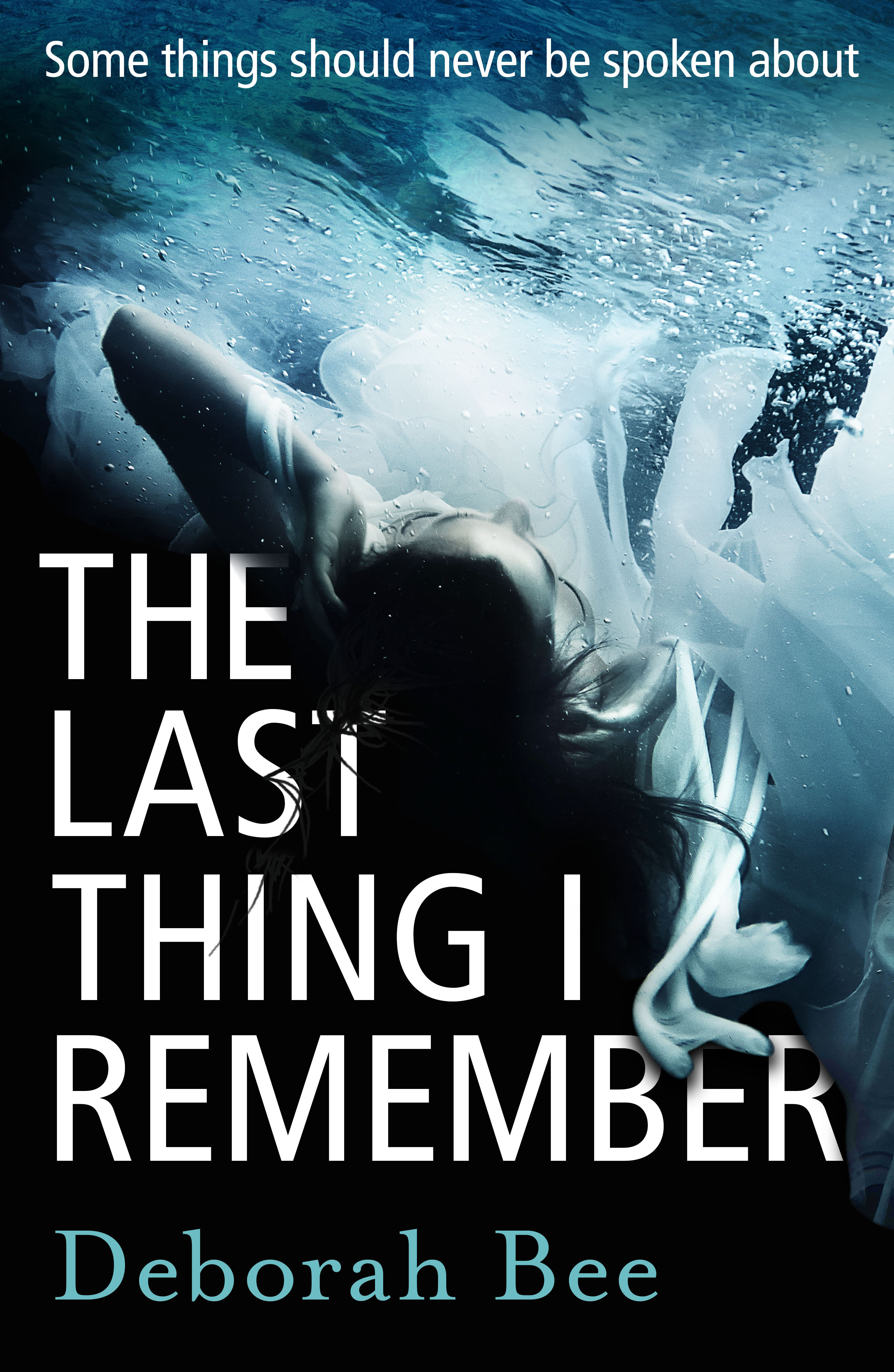 The Last Thing I Remember by Deborah Bee | Goodreads
