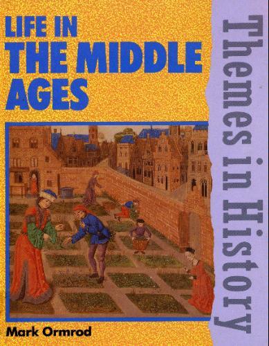 Life in the Middle Ages by W. Mark Ormrod | Goodreads