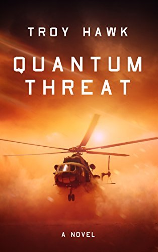 Quantum Threat by Troy Hawk | Goodreads
