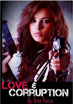 Love & Corruption (Love & Corruption, #1) by Bree Pierce | Goodreads
