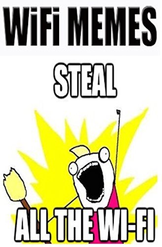 Memes: Funny WiFi Network Names And Memes! by Memes | Goodreads