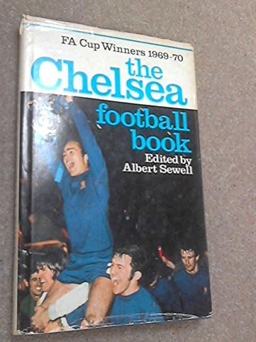 The Chelsea football book by Albert Sewell | Goodreads