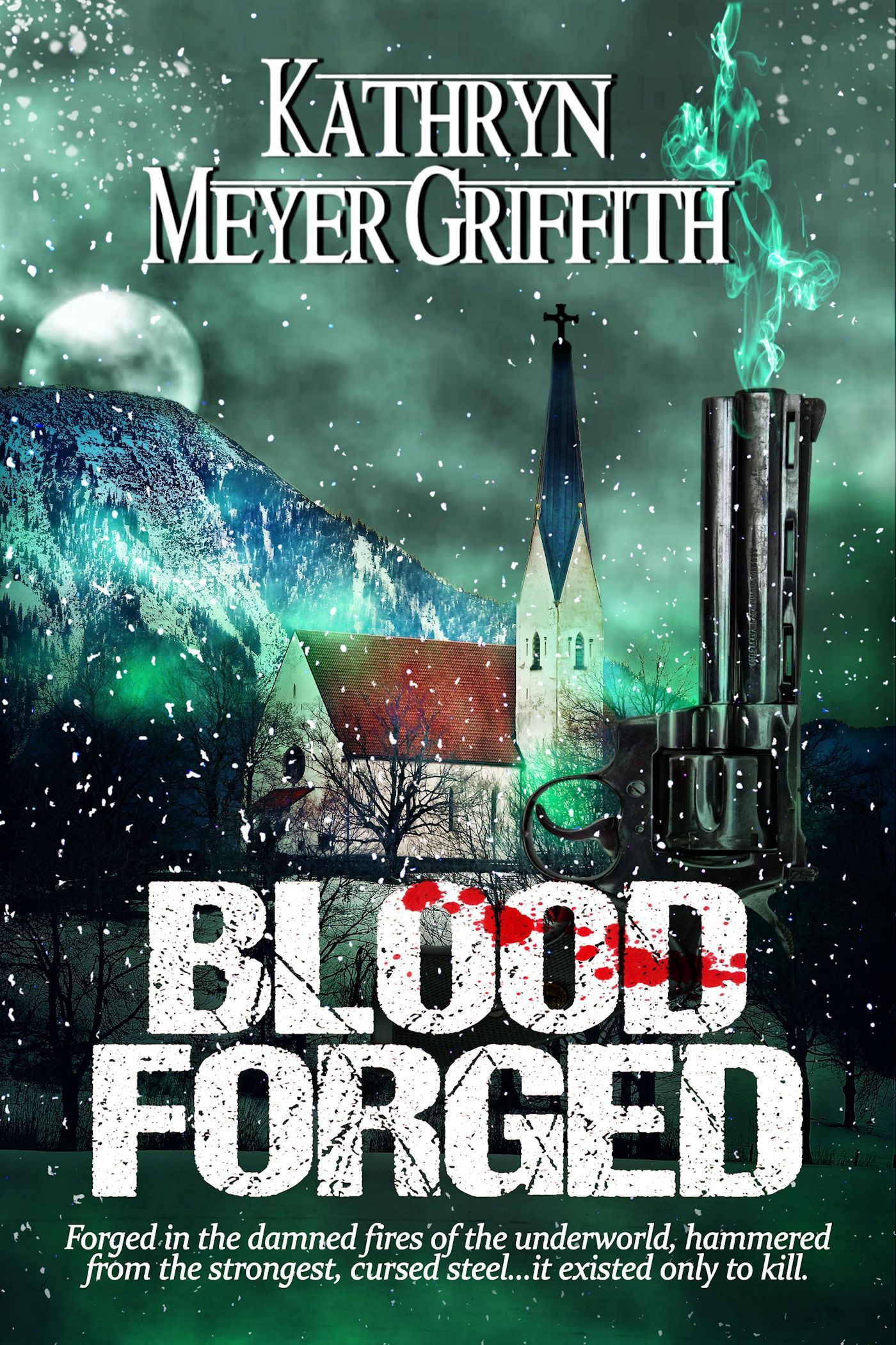 Blood Forged by Kathryn Meyer Griffith | Goodreads