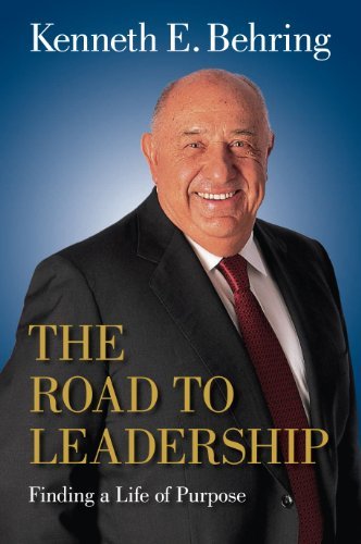 The Road To Leadership by Kenneth Behring | Goodreads