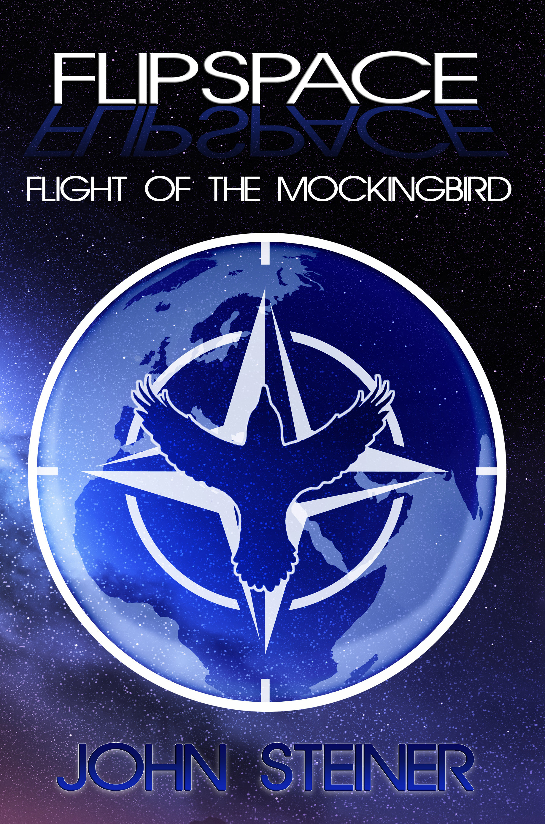 Flipspace: Flight of the Mockingbird by John Steiner | Goodreads