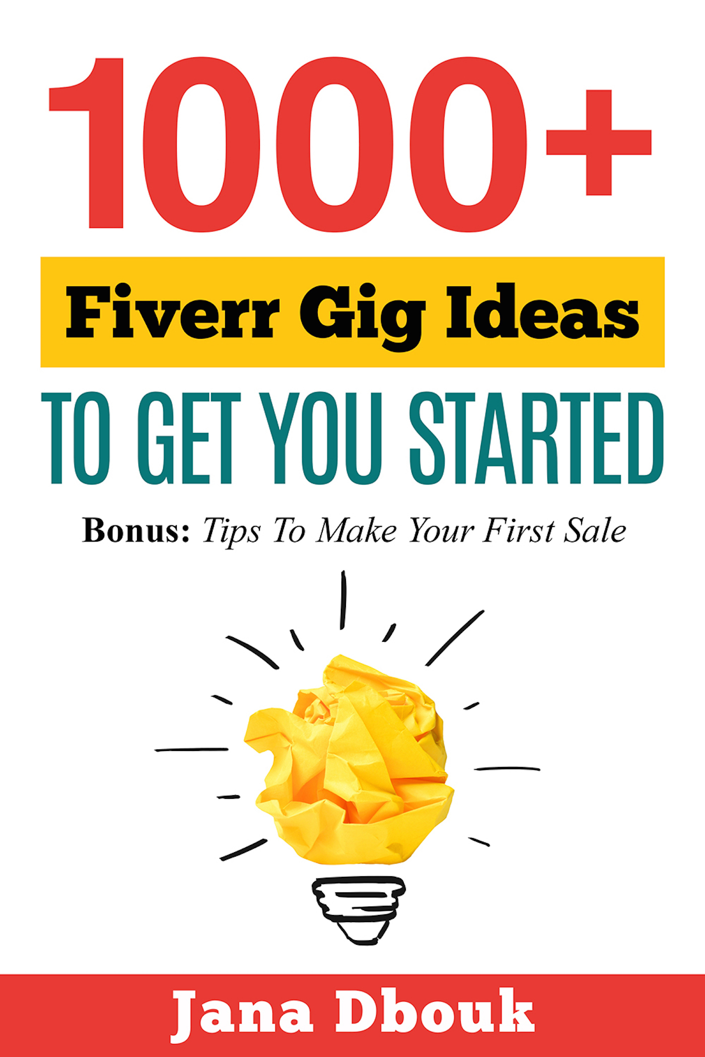 1000+ Fiverr Gig Ideas To Get You Started by Jana Dbouk | Goodreads