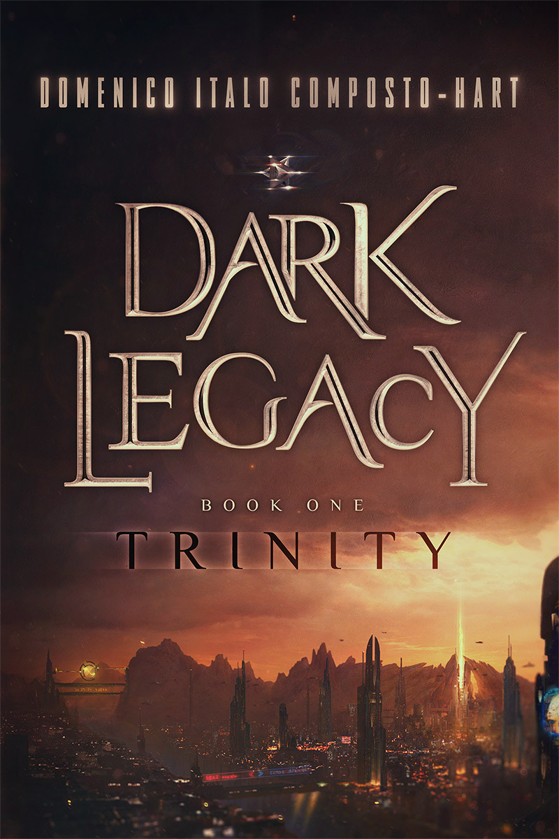 Trinity (Dark Legacy Cycle, #1) by Domenico Italo Composto-Hart | Goodreads