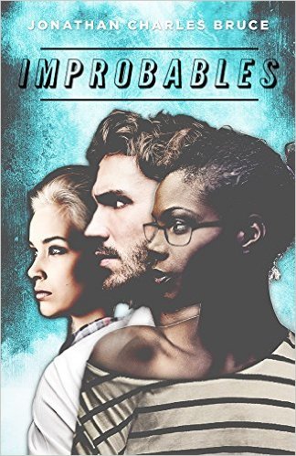 Improbables by Jonathan Charles Bruce | Goodreads