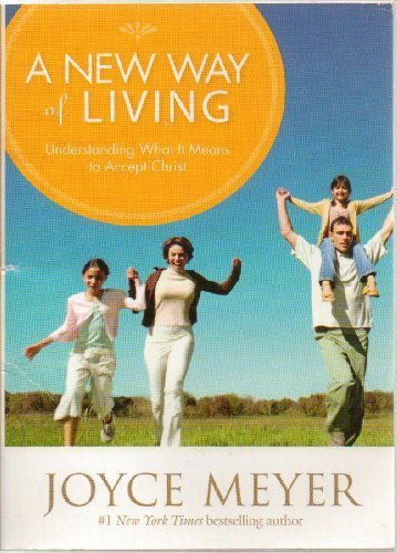 A New Way of Living by Joyce Meyer | Goodreads