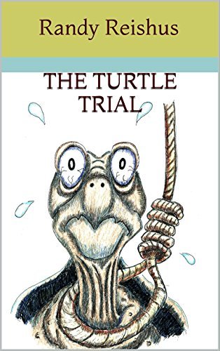 The Turtle Trial (Montana Mischief Book 1) by Randy Reishus | Goodreads