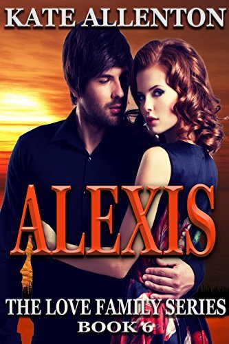 Alexis (The Love Family #6) by Kate Allenton | Goodreads