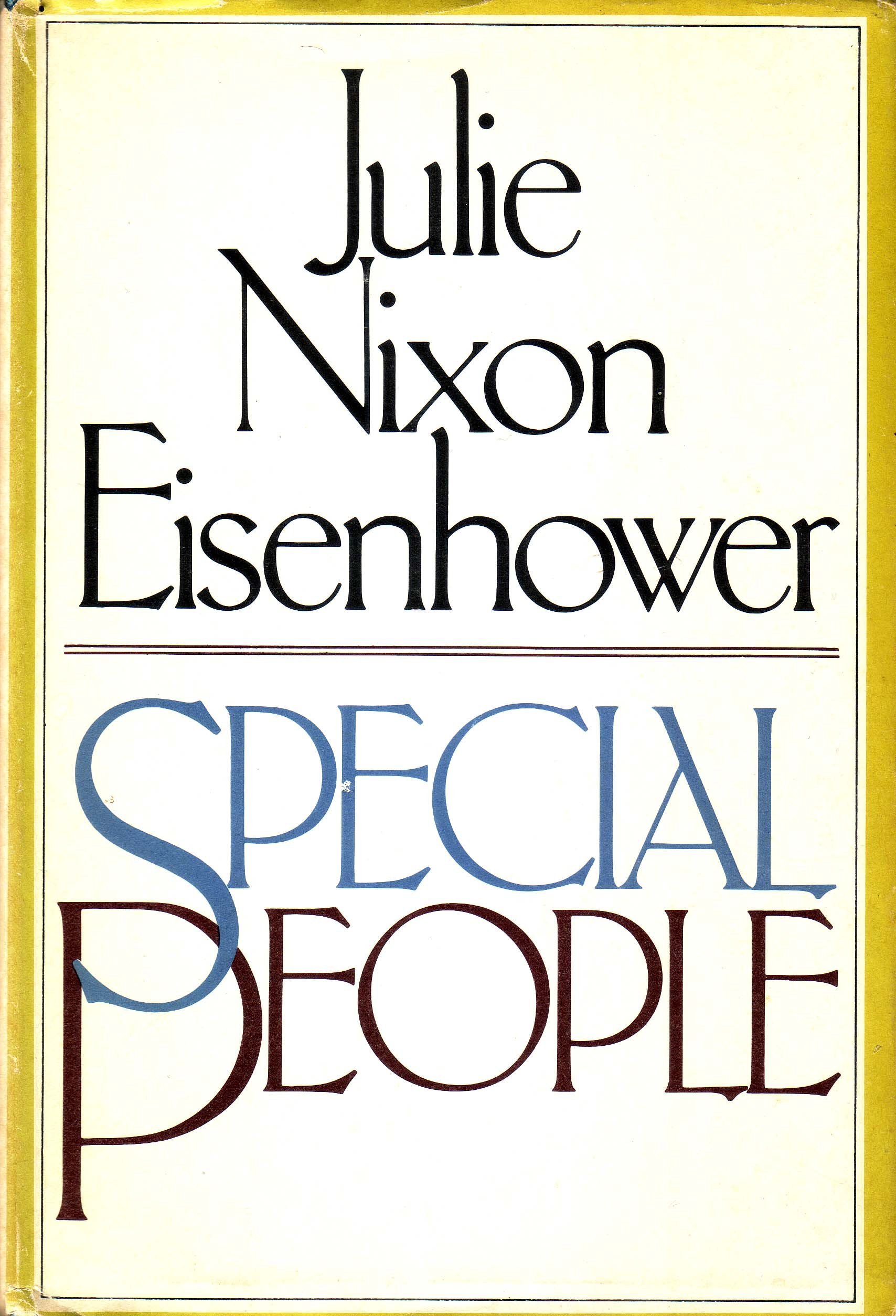 Special People by Julie Nixon Eisenhower | Goodreads