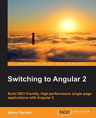 Switching to Angular 2 by Minko Gechev | Goodreads