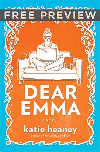 Dear Emma Extended Preview, Chapters 1-3 by Katie Heaney | Goodreads