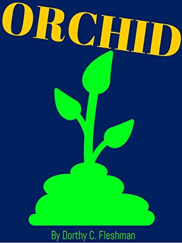 ORCHID: Orchid Guide Book, How To Care and Grow Your Orchids by Dorthy ...