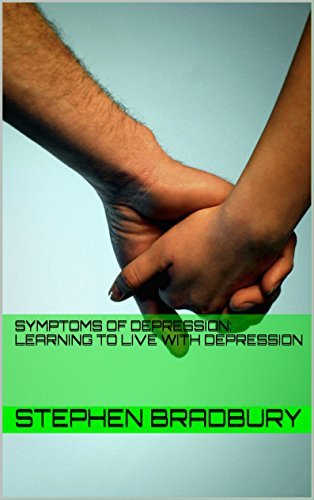Symptoms of Depression: Learning to Live With Depression by Stephen ...
