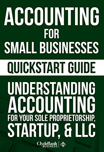 Accounting QuickStart Guide: The Simplified Beginner's Guide to ...