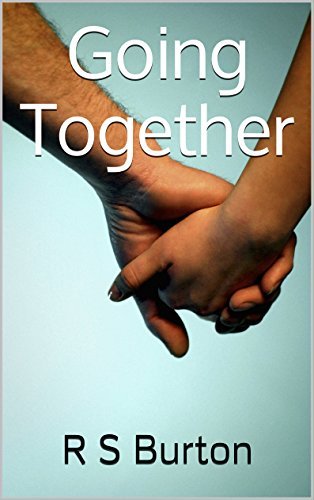 Going Together (Going Series Book 2) by R.S. Burton | Goodreads