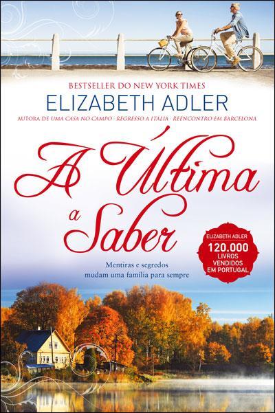 A Última a Saber by Elizabeth Adler | Goodreads