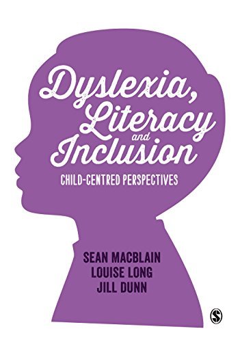 Dyslexia, Literacy and Inclusion: Child-centred perspectives by Sean ...