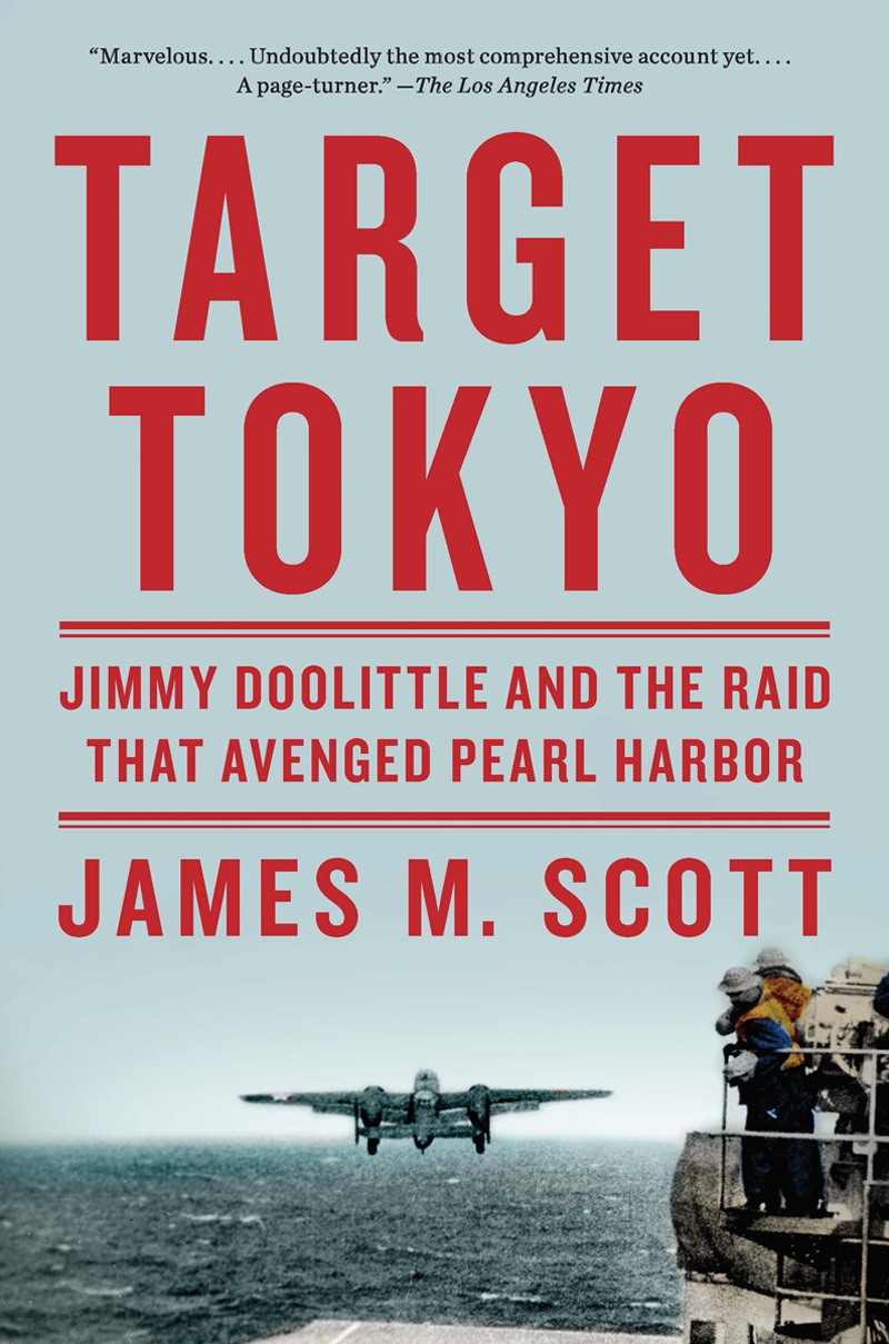 Target Tokyo: Jimmy Doolittle and the Raid That Avenged Pearl Harbor by ...