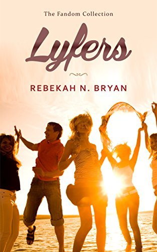 Lyfers (The Fandom Collection # 2) by Rebekah N. Bryan | Goodreads