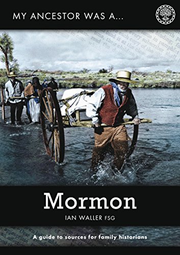 My Ancestor was a Mormon (My Ancestor series) by Ian Waller | Goodreads
