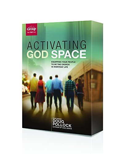Activating God Space Kit: Equipping Your People to Be the Church in ...