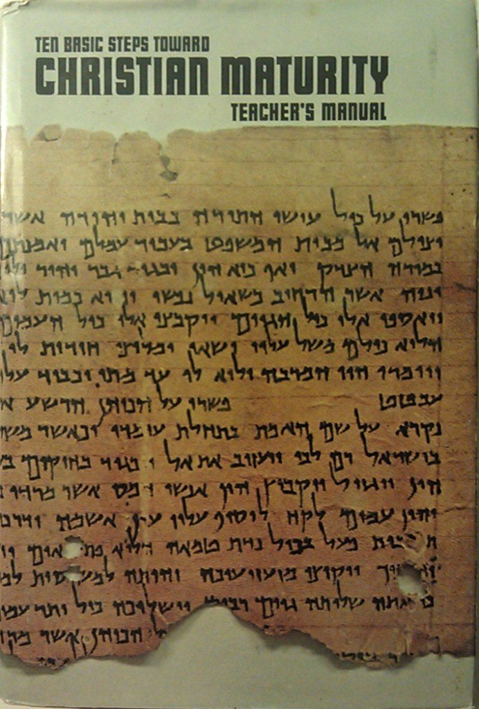 Ten Basic Steps Toward Christian Maturity: Teacher's Manual by William ...