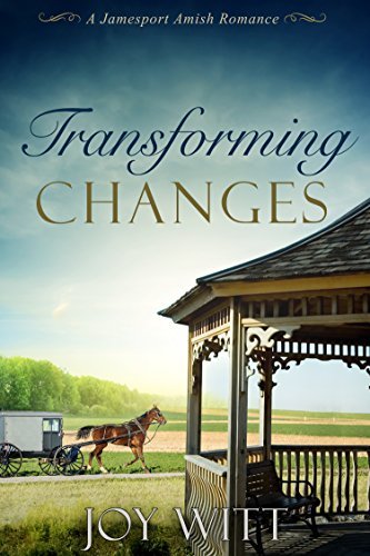Transforming Changes (A Jamesport Amish Romance #4) by Joy Witt | Goodreads