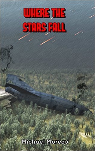 Where the Stars Fall by Michael Moreau | Goodreads