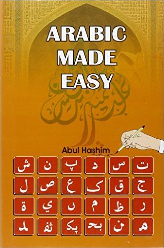 Arabic Made Easy by Abul Hashim | Goodreads