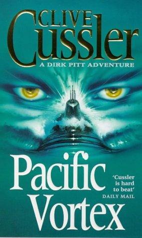Pacific Vortex (Dirk Pitt, #6) by Clive Cussler | Goodreads