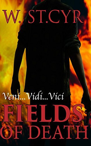 Fields of Death: New Edition (X-Man Book 1) by W. St. Cyr | Goodreads