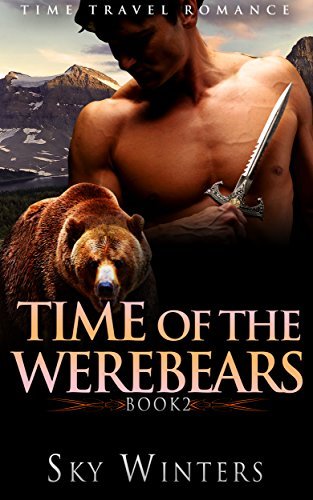 Time of the Werebears Book 2 by Sky Winters | Goodreads