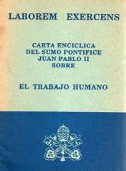 Laborem Exercens by Pope John Paul II | Goodreads
