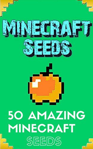Minecraft Seeds: Ultimate Minecraft Pocket Seeds Edition by Karl ...