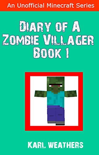 Minecraft: Diary of a Minecraft Village Zombie (An Unofficial Minecraft ...