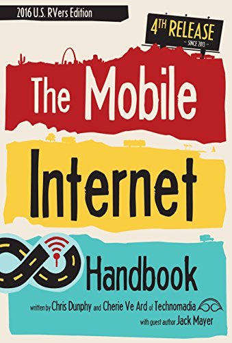 The Mobile Internet Handbook - 2016 US RVers Edition by Chris Dunphy ...