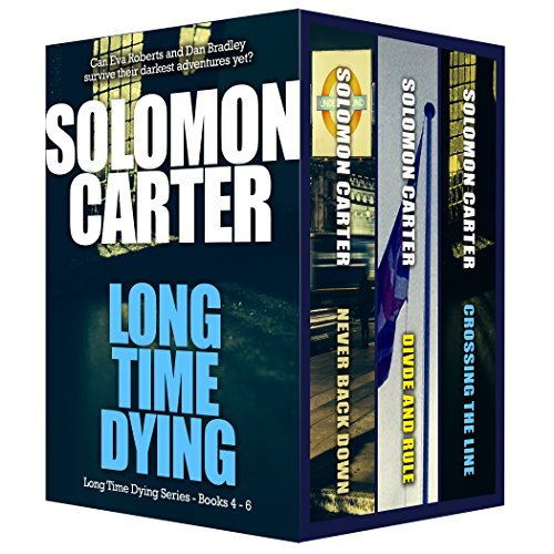 Long Time Dying Box Set (Long Time Dying, #4-6) by Solomon Carter ...
