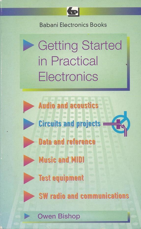 Getting Started in Practical Electronics (BP) by Owen Bishop | Goodreads