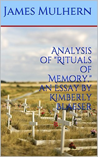 Analysis of Rituals of Memory, an Essay by Kimberly Blaeser by James ...