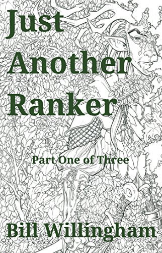 Just Another Ranker: Part One of Three by Bill Willingham | Goodreads