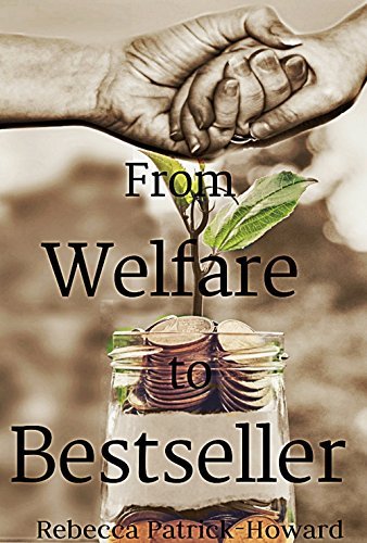 From Welfare to Bestseller: A Memoir from a Member of the Working Poor ...