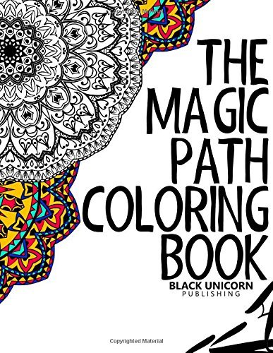 The Magic Path Coloring Book: Relaxation Series by The Magic Path ...